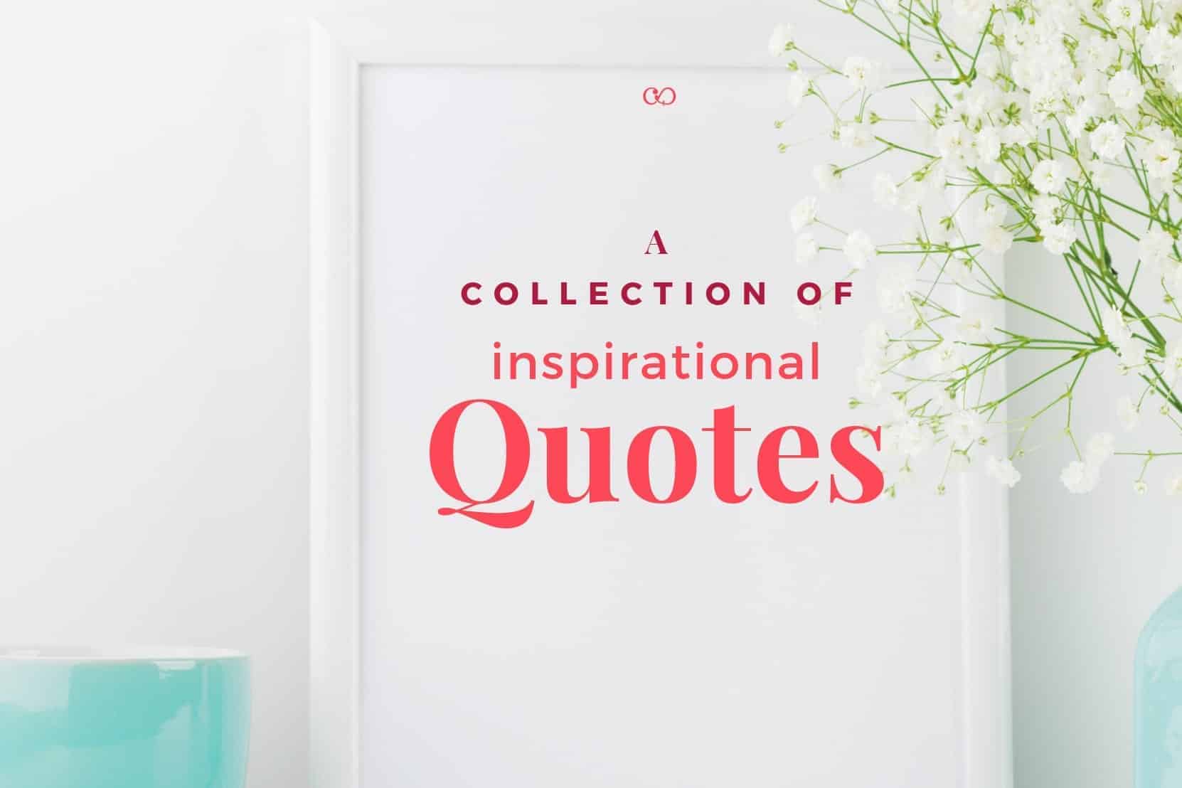 A Collection Of Inspirational Words