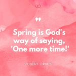 21 Amazing Spring Quotes
